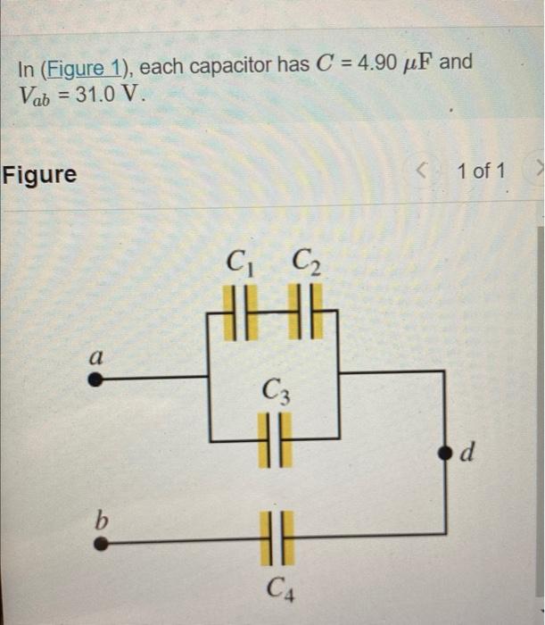 Solved In (Figure 1), each capacitor has C=4.90μF and | Chegg.com