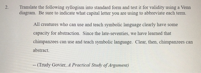 2. Translate the following syllogism into standard | Chegg.com