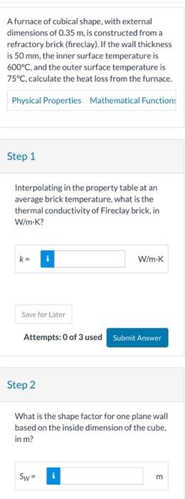 Solved A furnace of cubical shape, with external dimensions | Chegg.com