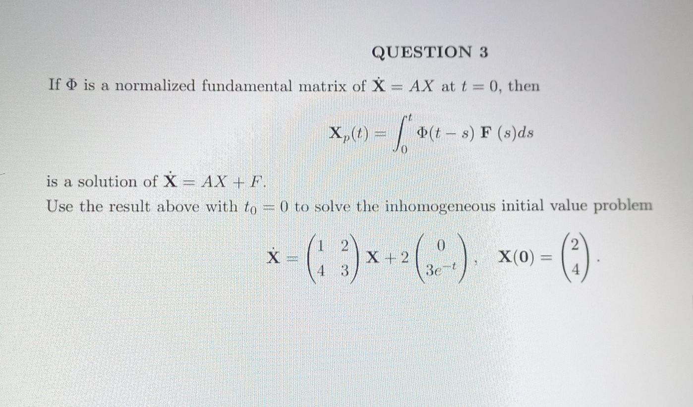 Solved QUESTION 3 If 0 is a normalized fundamental matrix of | Chegg.com