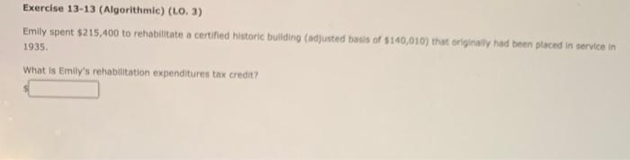 Solved Exercise 13-13 (Algorithmie) (LO. 3) Emily spent | Chegg.com