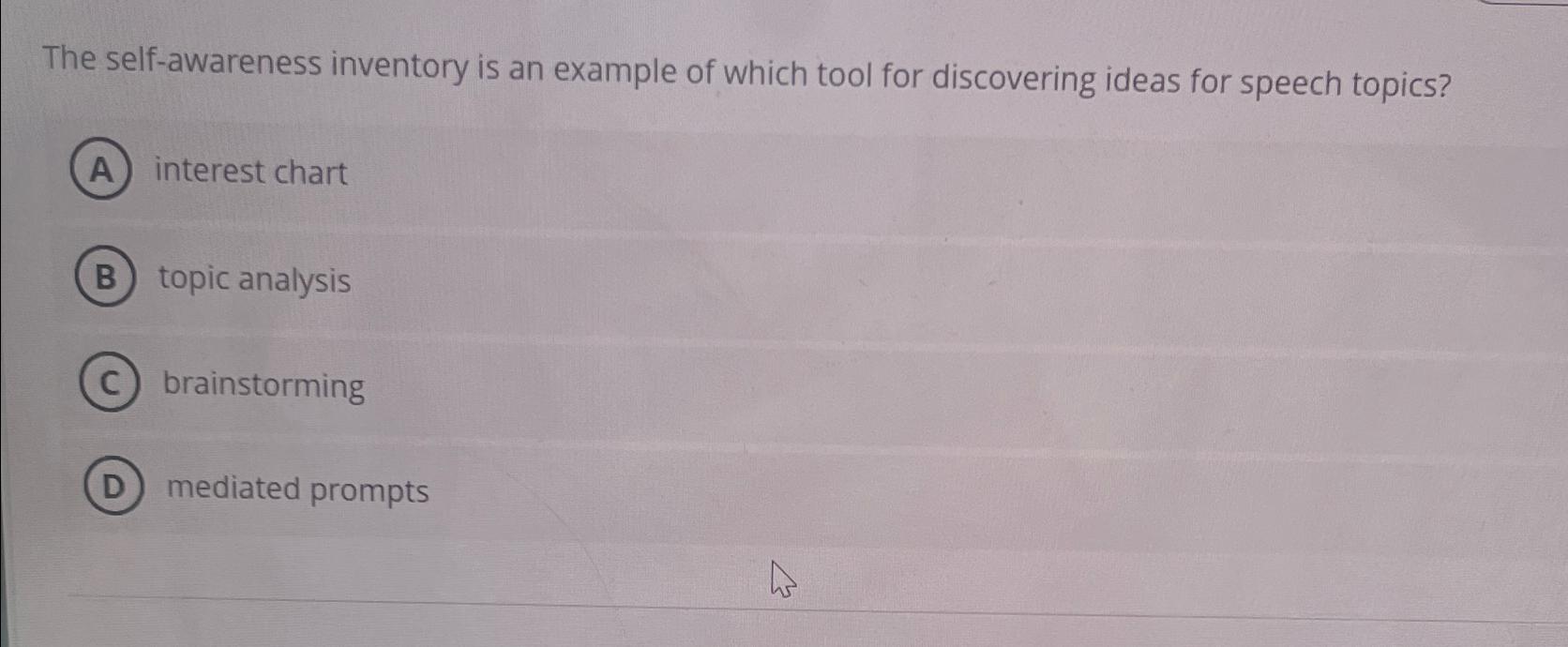 Solved The self-awareness inventory is an example of which | Chegg.com