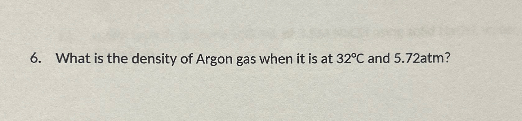 Solved What is the density of Argon gas when it is at 32°C | Chegg.com
