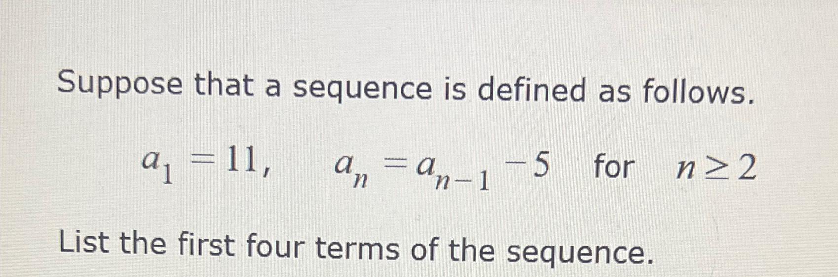 Solved Suppose that a sequence is defined as | Chegg.com