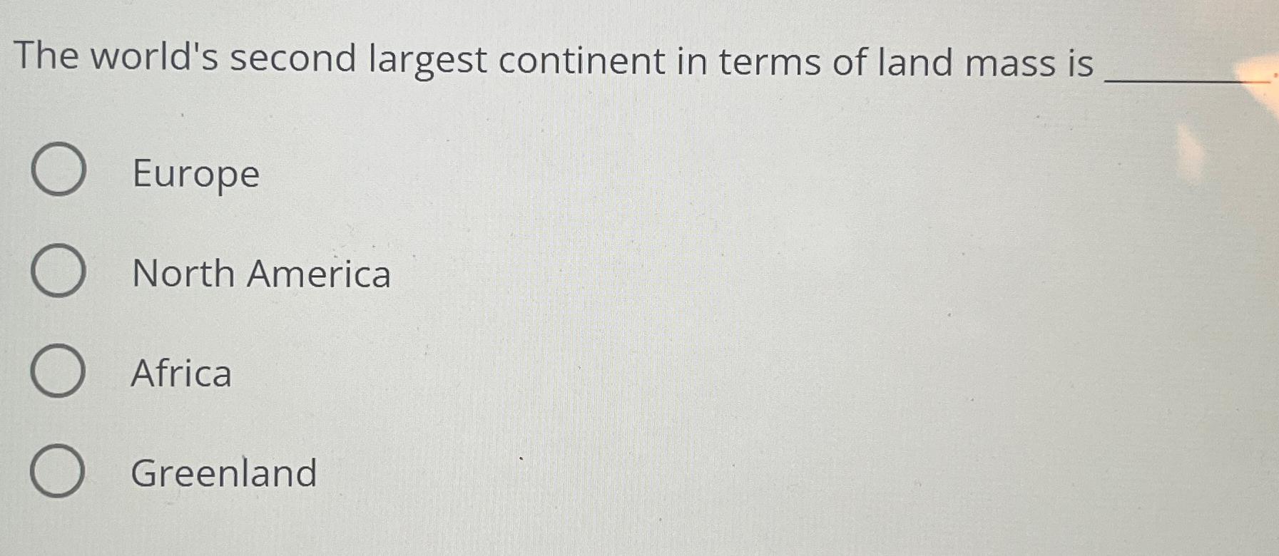 Solved The world's second largest continent in terms of land | Chegg.com