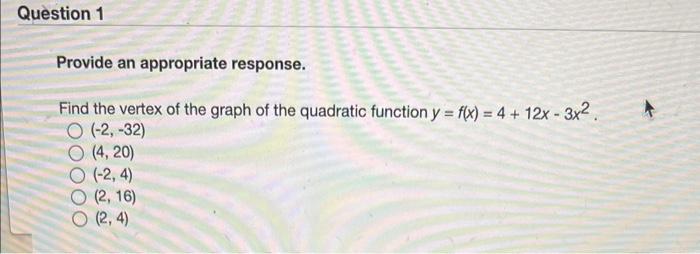 Solved Provide An Appropriate Response Find The Vertex Of