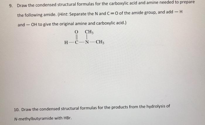 Solved 9. Draw the condensed structural formulas for the | Chegg.com