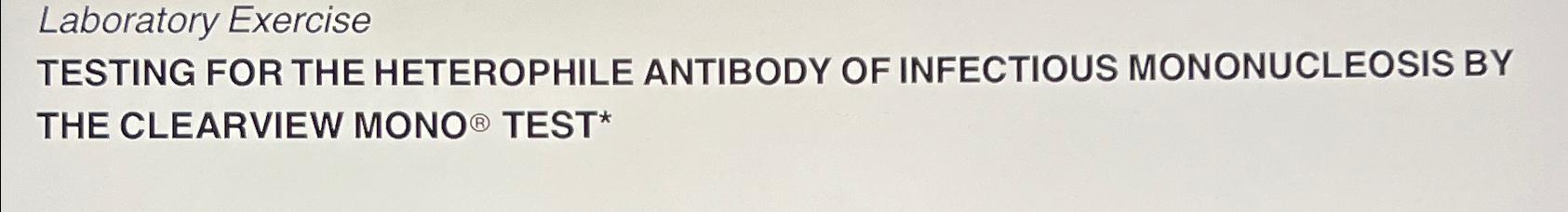 Solved Laboratory Exercise TESTING FOR THE HETEROPHILE | Chegg.com