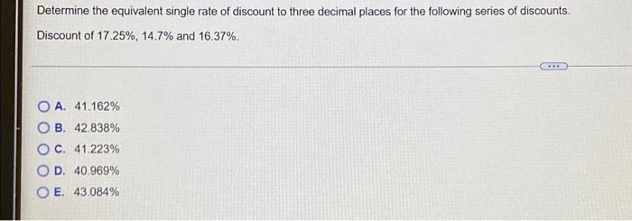 Solved Determine the equivalent single rate of discount to | Chegg.com