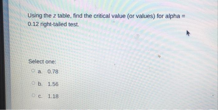 Solved Using the z table, find the critical value (or | Chegg.com