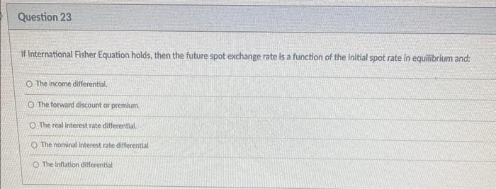 Solved If International Fisher Equation holds, then the | Chegg.com