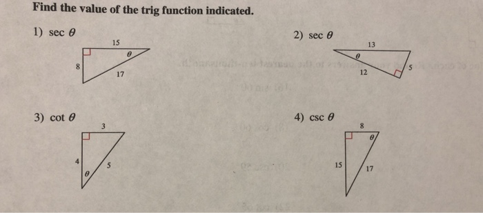 Solved Find the value of the trig function indicated. 1) sec | Chegg.com