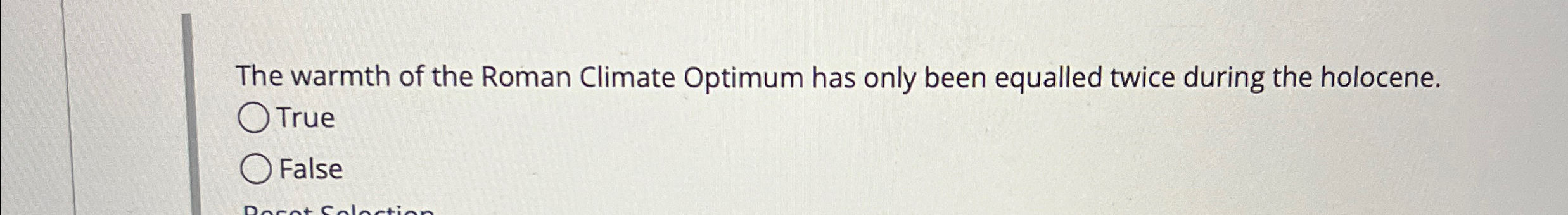Solved The warmth of the Roman Climate Optimum has only been | Chegg.com