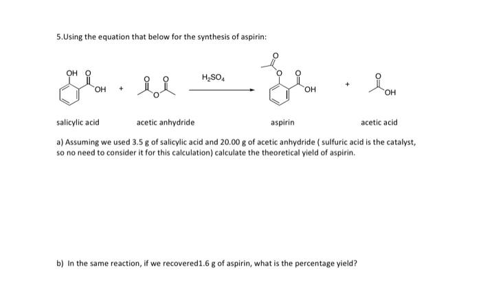 Solved 5.Using the equation that below for the synthesis of | Chegg.com