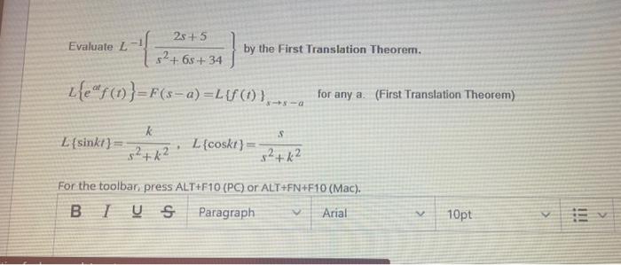 Solved Evaluate L−1{s2+6s+342s+5} by the First Translation | Chegg.com