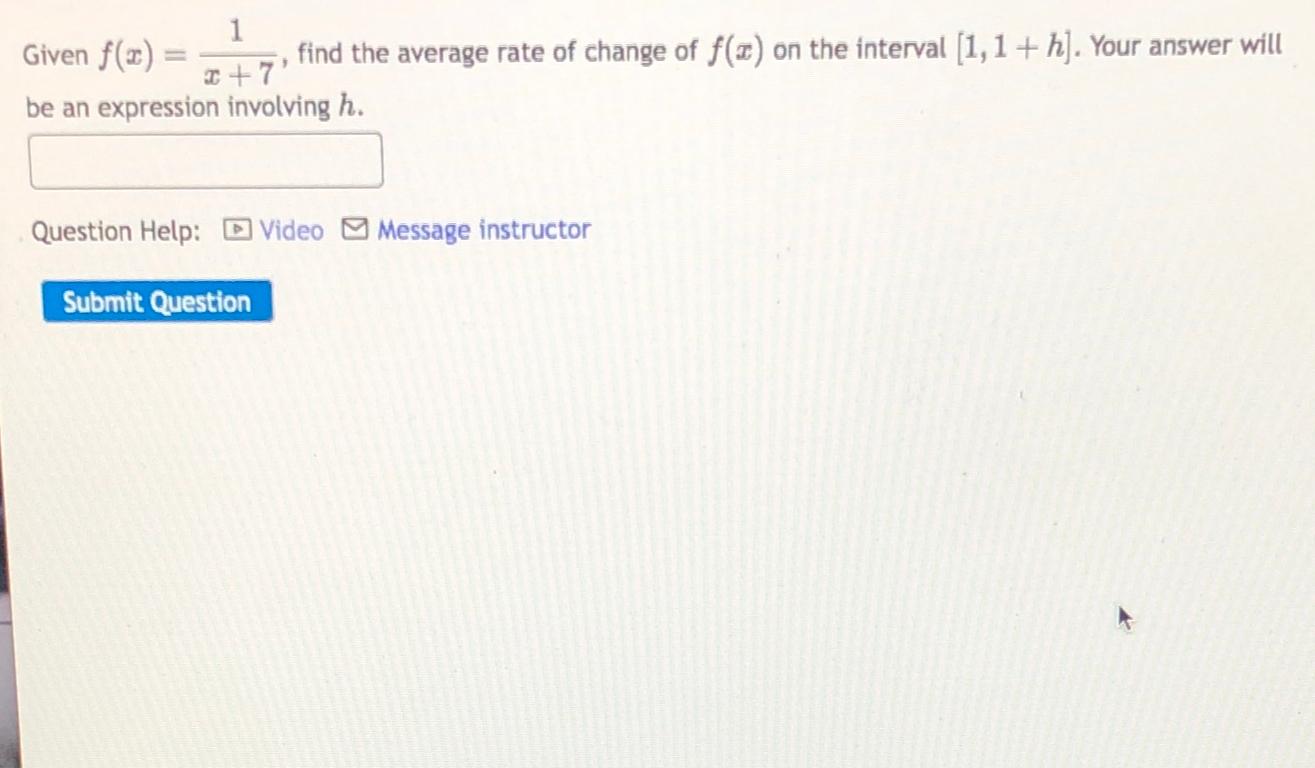 Given f(x)=1x+7, ﻿find the average rate of change of | Chegg.com