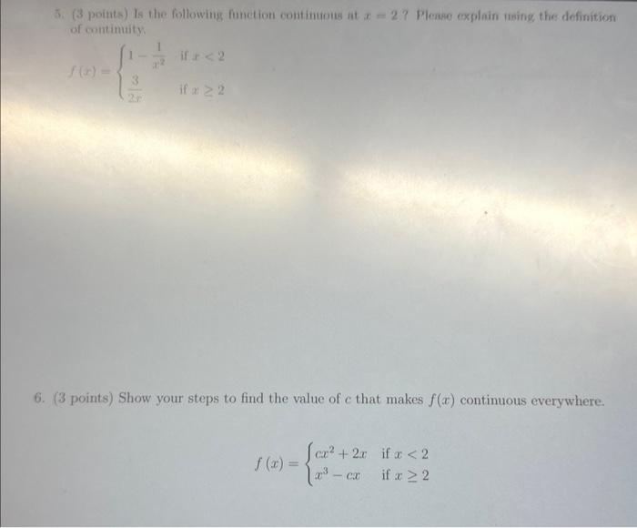 Solved 5. (3 points) Is the following function continuous at | Chegg.com