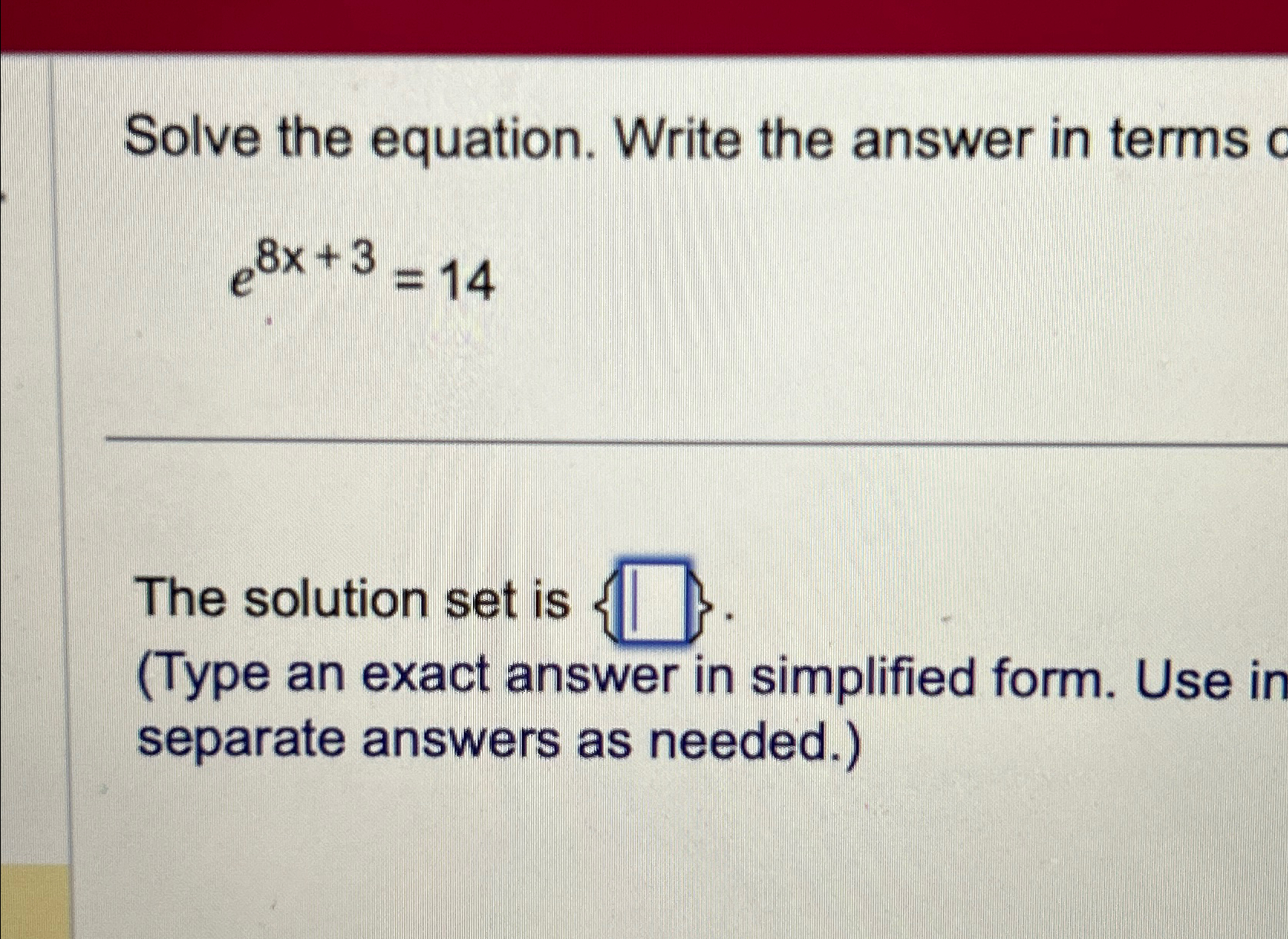 Solved Solve the equation. Write the answer in | Chegg.com