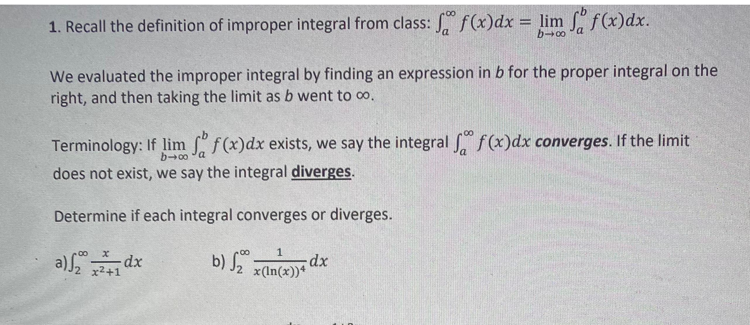 Solved Recall the definition of improper integral from | Chegg.com