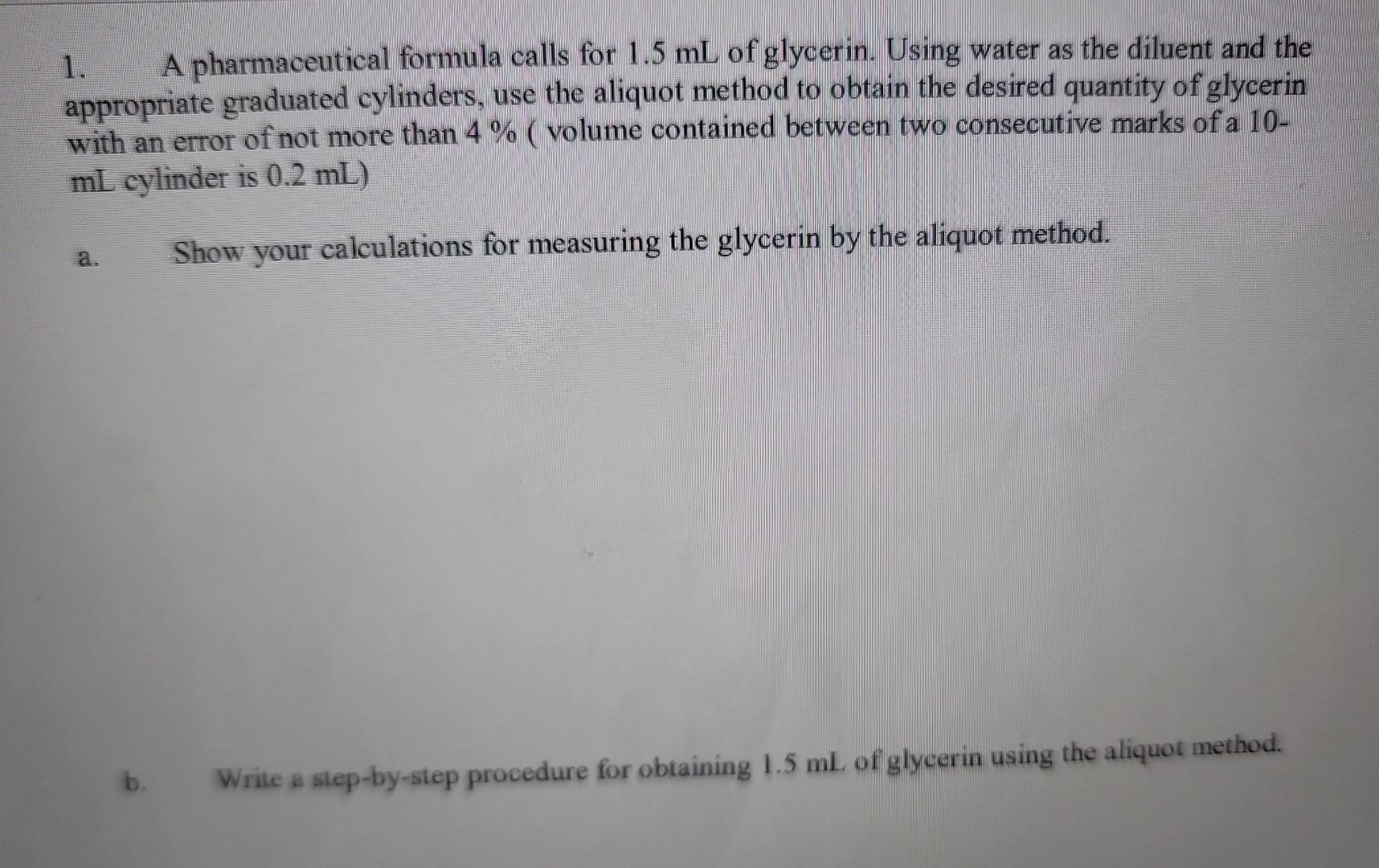 Solved 1. A pharmaceutical formula calls for 1.5 mL of | Chegg.com