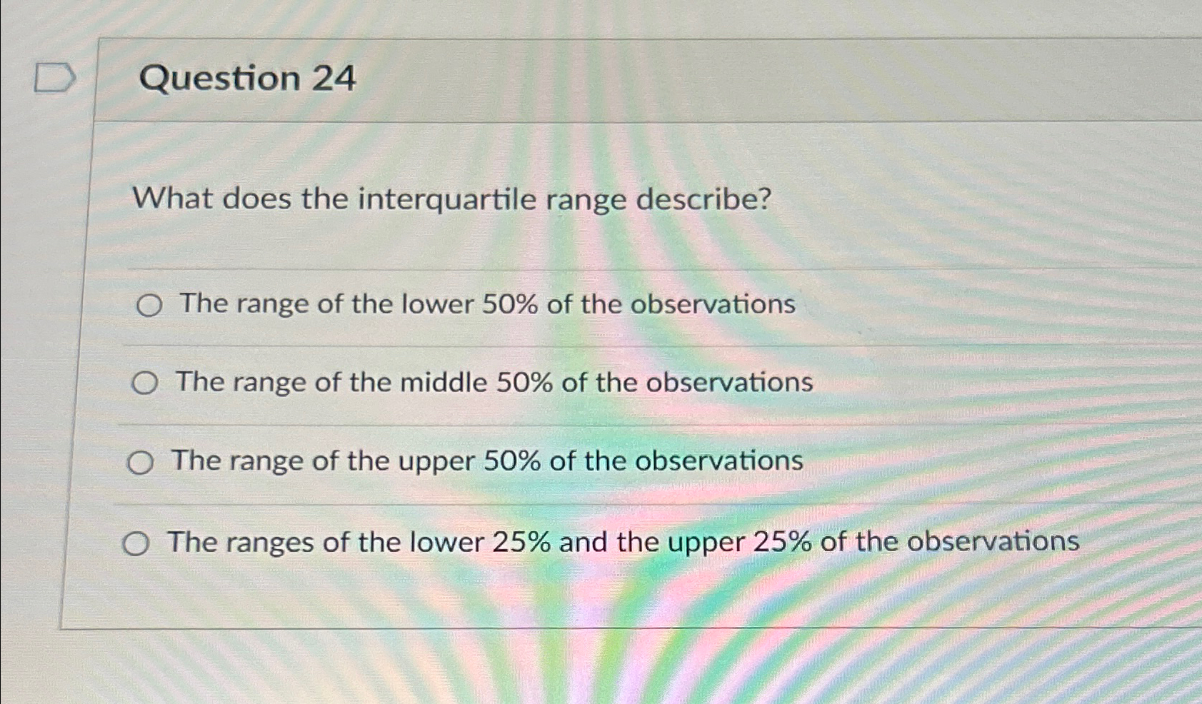 Solved Question 24What does the interquartile range | Chegg.com