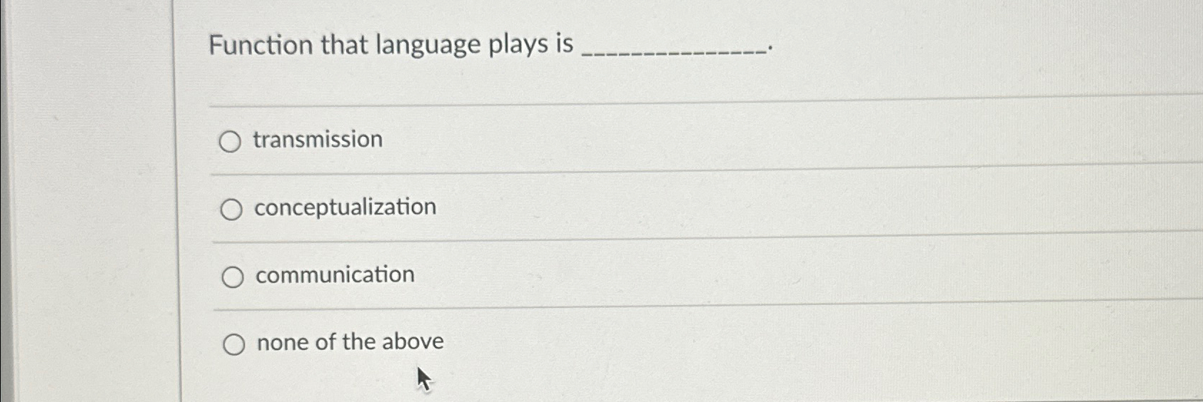 Solved Function that language plays | Chegg.com