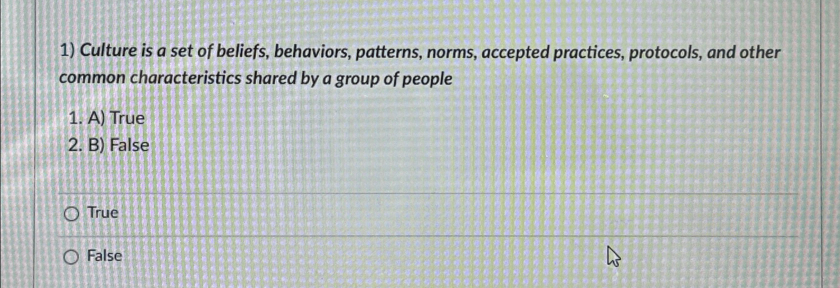 Solved Culture is a set of beliefs, behaviors, patterns, | Chegg.com