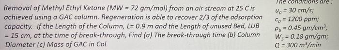 Removal of Methyl Ethyl Ketone (MW = 72 gm/mol) from | Chegg.com