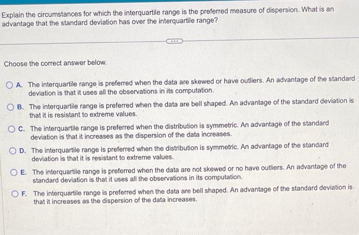 Solved Explain the circumstances for which the interquartile | Chegg.com