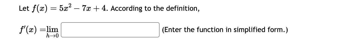 Solved Let f(x)=5x2-7x+4. ﻿According to the | Chegg.com