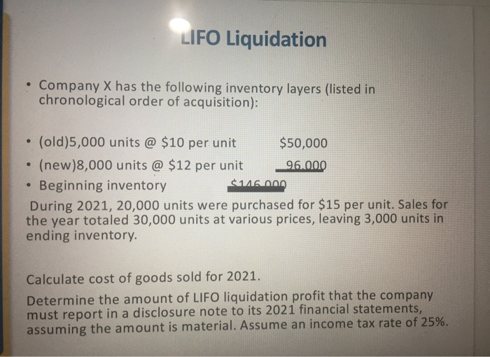 Solved LIFO Liquidation • Company X has the following | Chegg.com