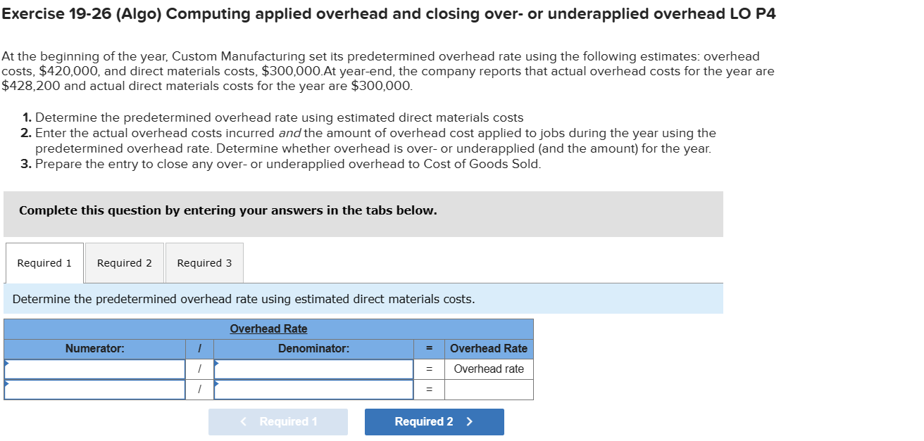 Solved Exercise 19-26 (Algo) ﻿Computing applied overhead and | Chegg.com