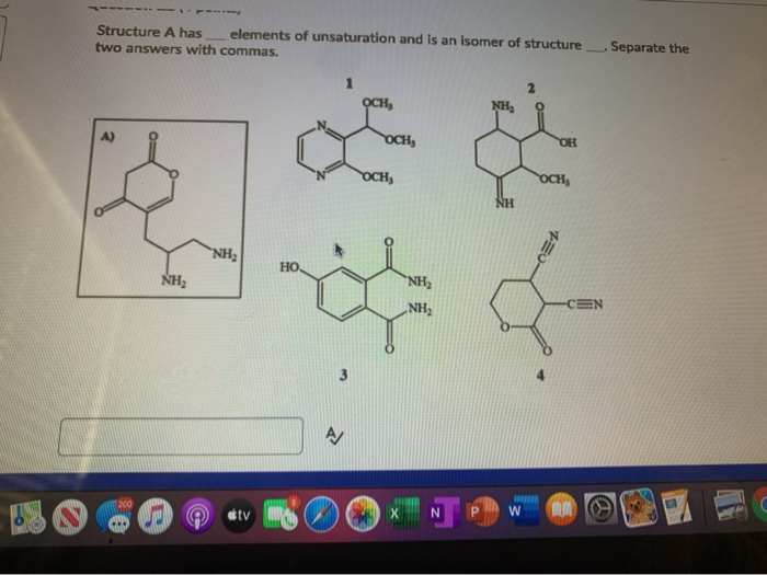 Solved Structure A has elements of unsaturation and is an | Chegg.com