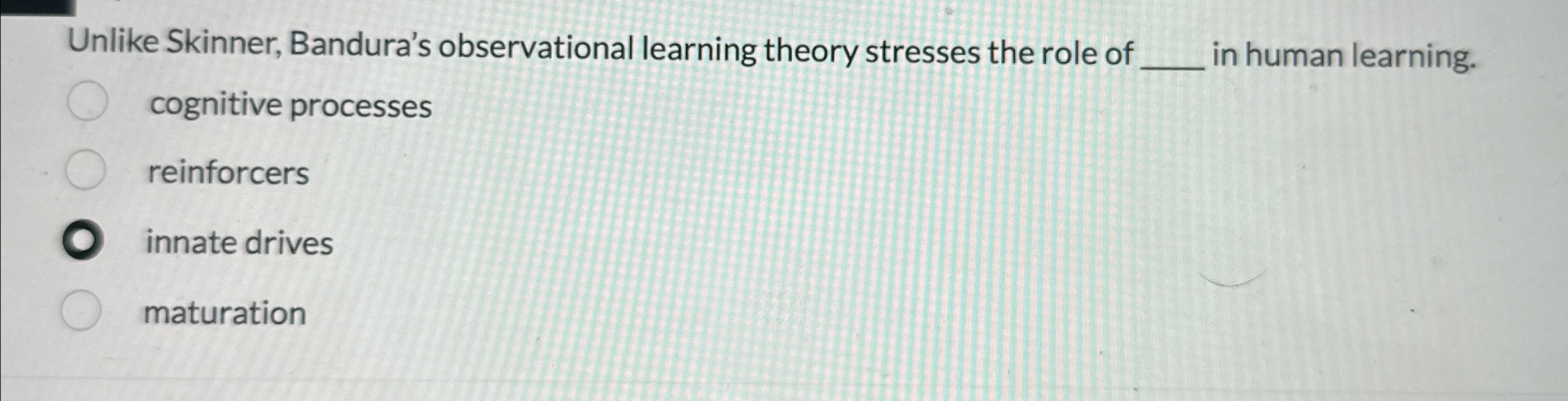 Solved Unlike Skinner, Bandura's observational learning | Chegg.com