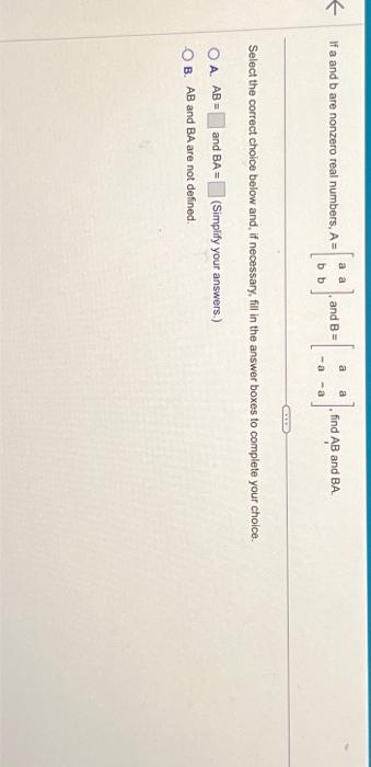 Solved If a and b are nonzero real numbers, A=[abab], and | Chegg.com