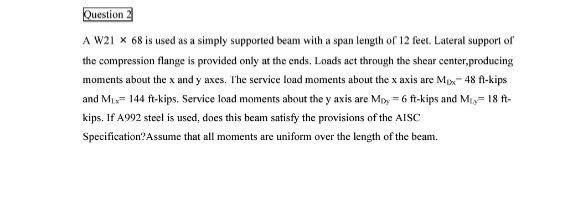 Solved Question 2 A W21 68 is used as a simply supported | Chegg.com