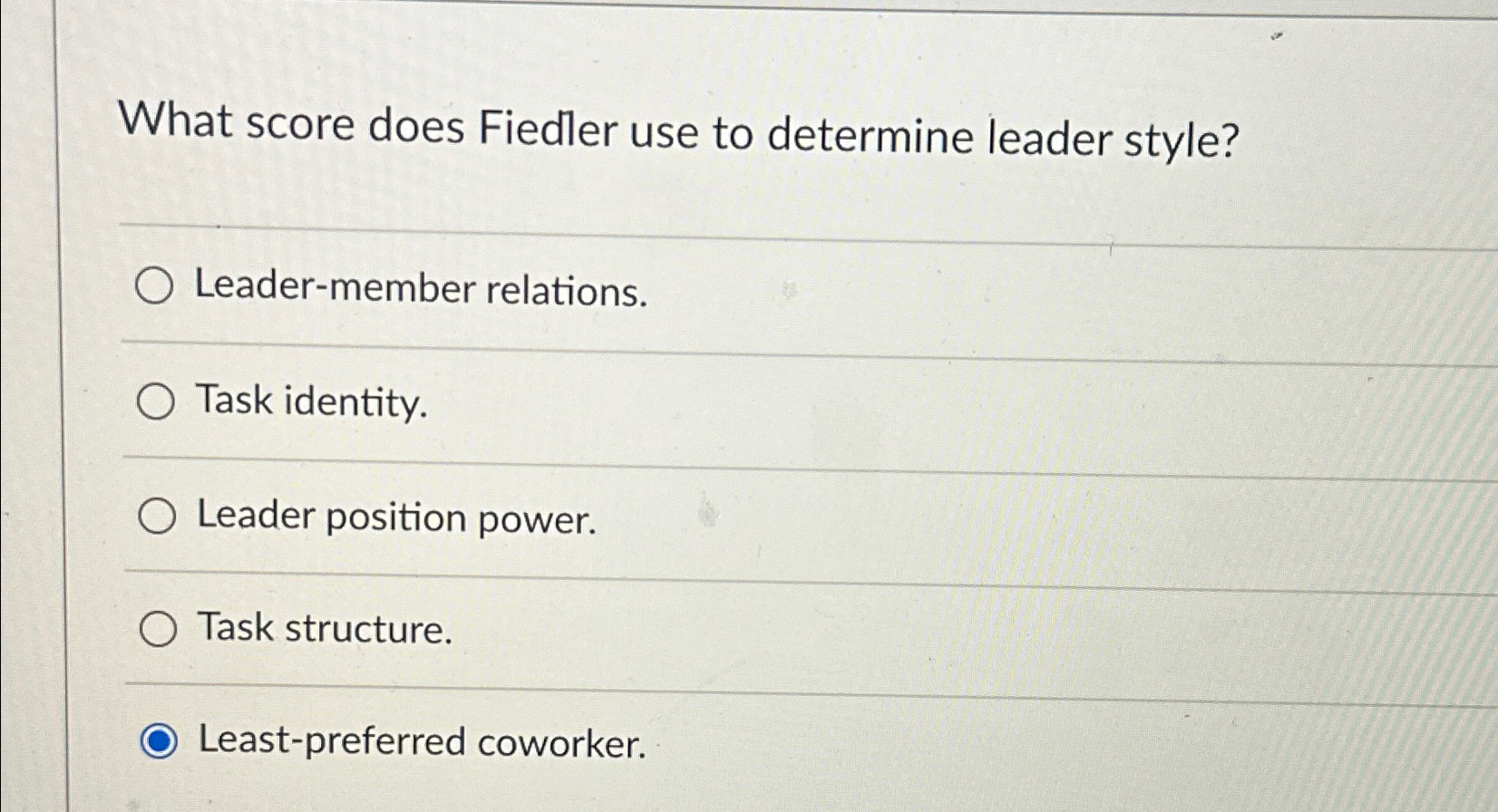 Solved What score does Fiedler use to determine leader | Chegg.com