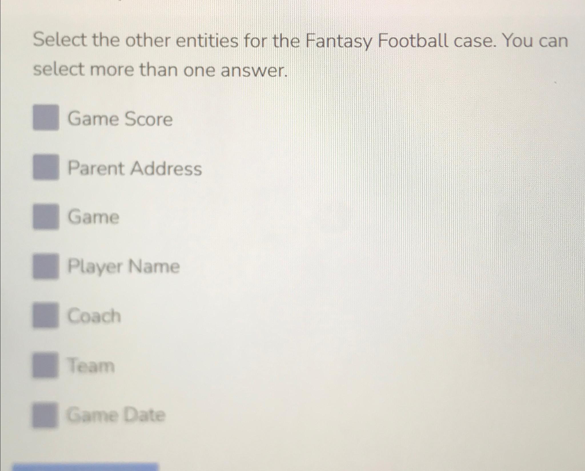 Solved Select the other entities for the Fantasy Football | Chegg.com