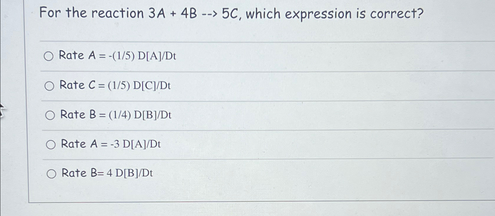 Solved For the reaction 3A+4B→5C, ﻿which expression is | Chegg.com