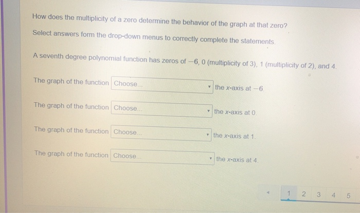 Solved How does the multiplicity of a zero determine the | Chegg.com