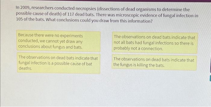 Solved In 2009, researchers conducted necropsies | Chegg.com