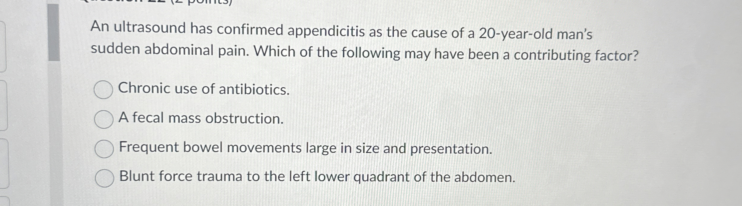 Solved An ultrasound has confirmed appendicitis as the cause | Chegg.com
