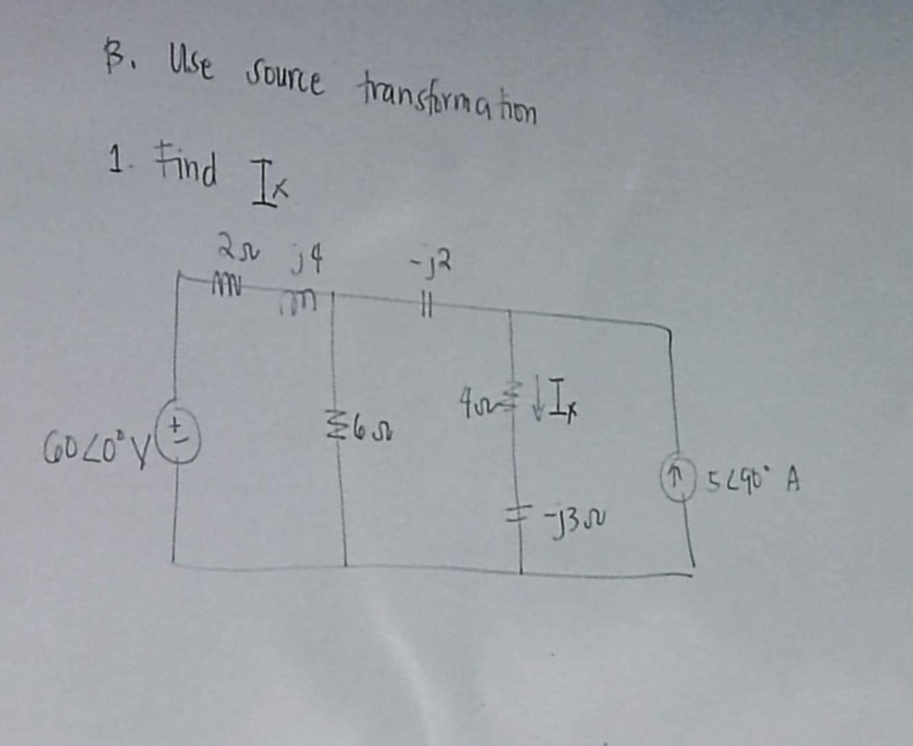 Solved B. Use source transfirmation 1. Find Ix | Chegg.com