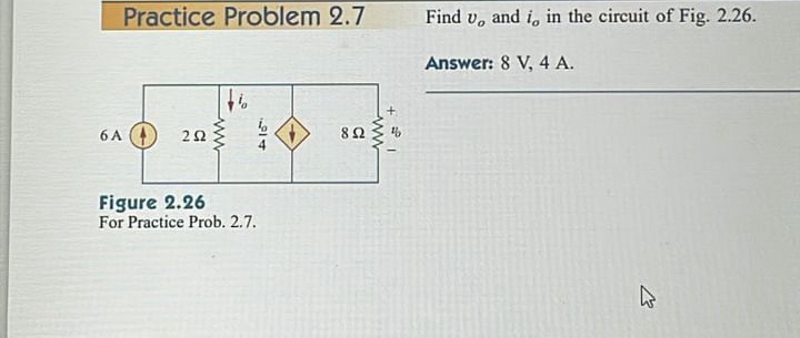 Solved Practice Problem 2.7 ﻿Find vo ﻿and io ﻿in the circuit | Chegg.com