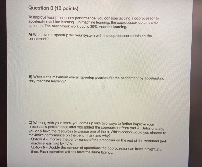 Solved Question 3 (10 points) To improve your processor's | Chegg.com