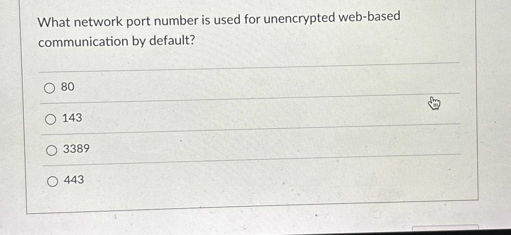 Solved What network port number is used for unencrypted | Chegg.com