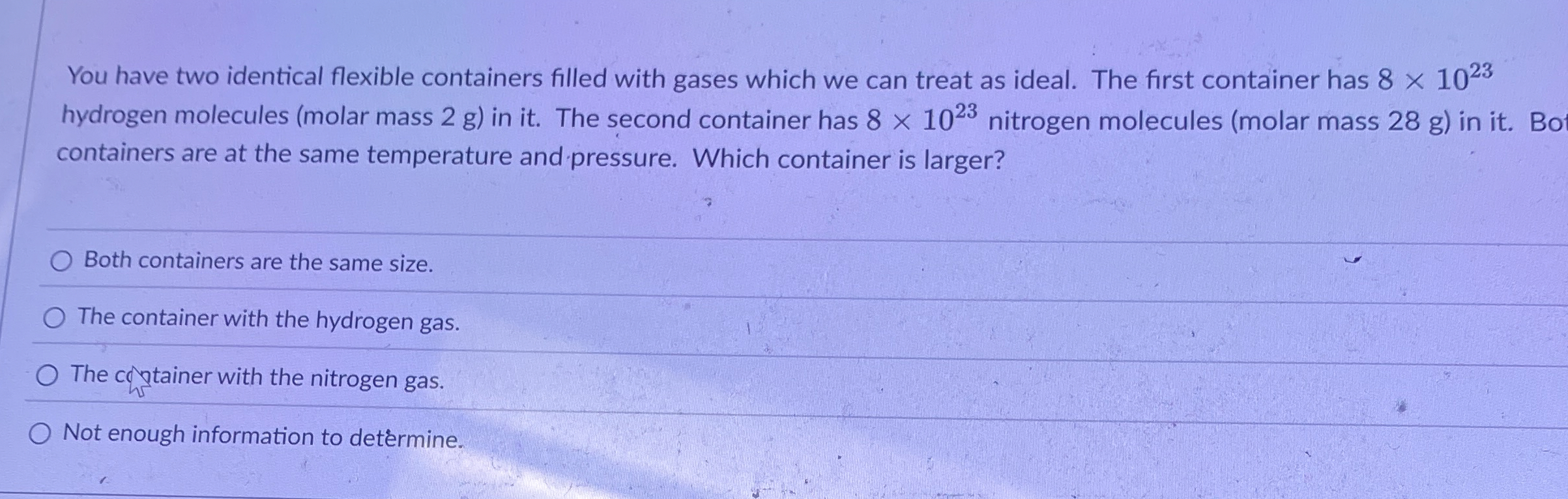Solved You have two identical flexible containers filled | Chegg.com