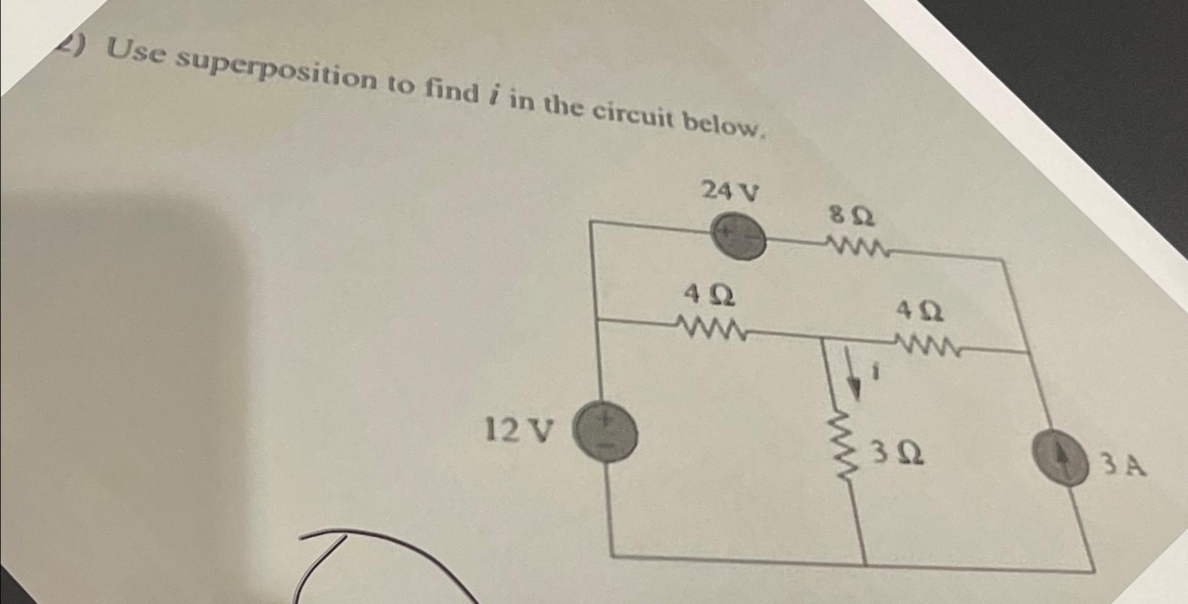 Solved Use superposition to find i ﻿in the circuit below. | Chegg.com