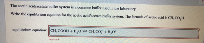 Solved The acetic acid/acetate buffer system is a common | Chegg.com