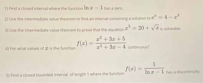 Solved 1) Find a closed interval where the function lnx−1 | Chegg.com